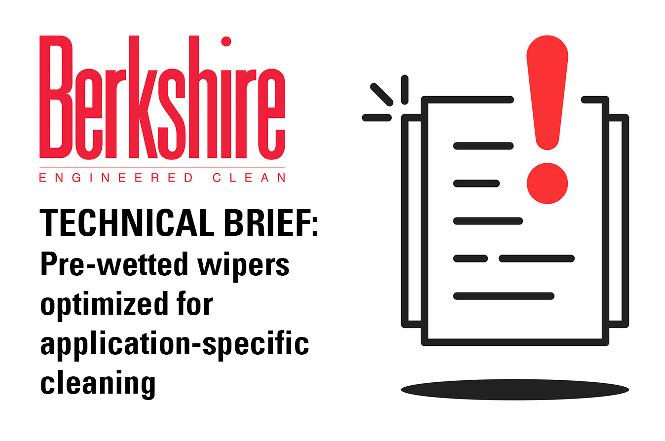 TECHNICAL BRIEF: Pre-Wetted Wipers - Berkshire Corporation